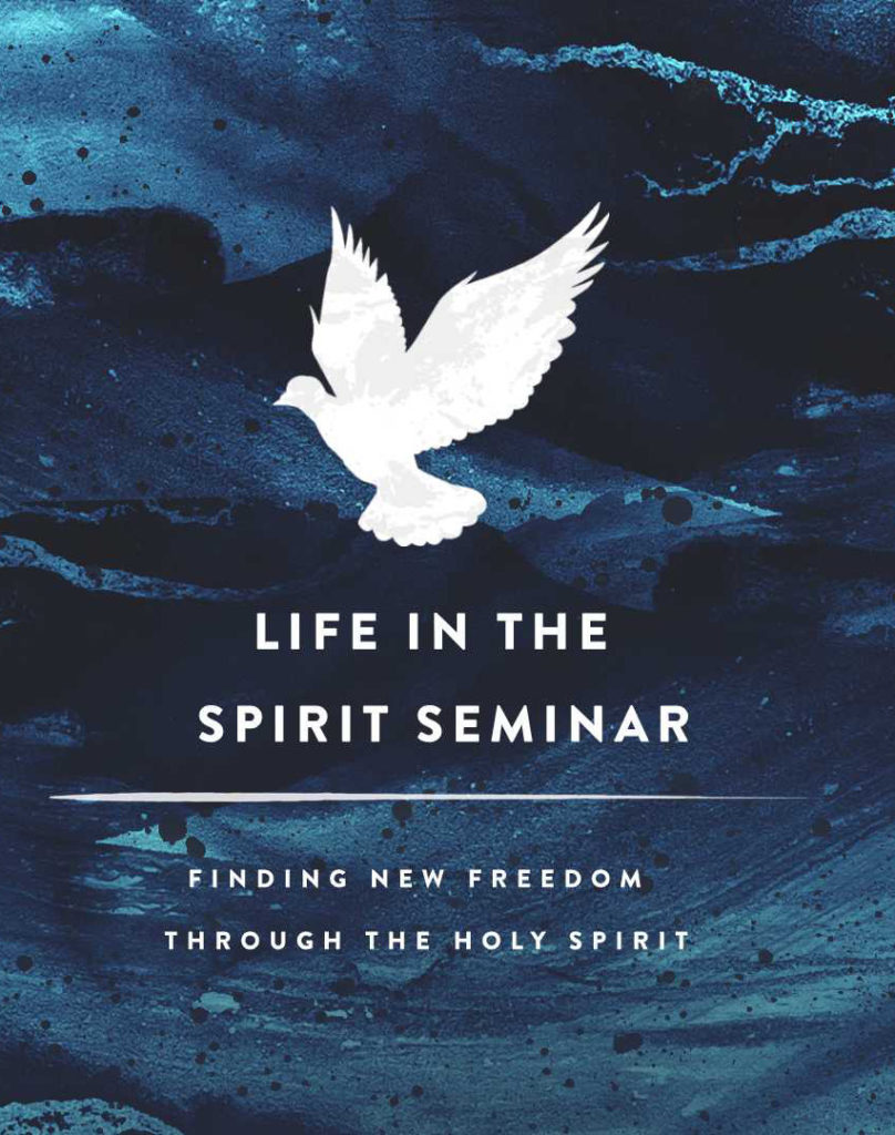 Life in the Spirit Seminar | Bible Studies